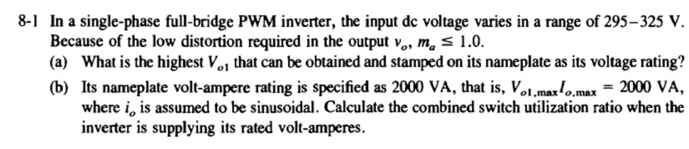 Solved 8-1 In a single-phase full-bridge PWM inverter, the | Chegg.com