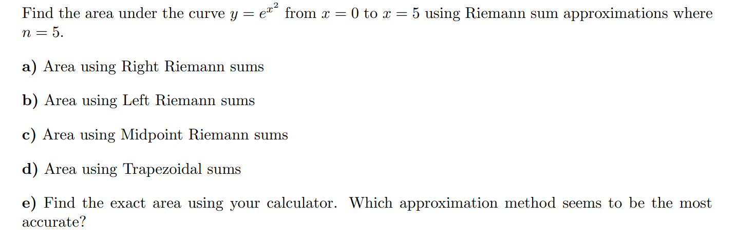 Solved Find the area under the curve y=ex2 from x=0 to x=5 | Chegg.com