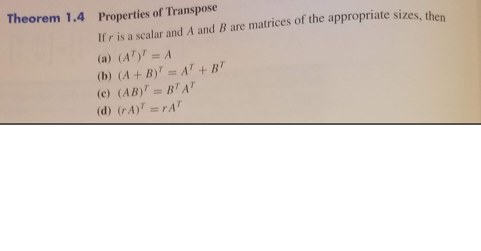 Solved Theorem 1.4 Properties of Transpose Ifr is a scalar | Chegg.com