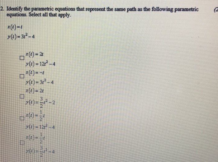 Solved 2. Identify the parametric equations that represent | Chegg.com