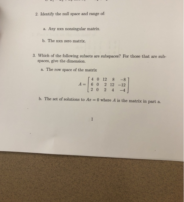 Solved 2. Identify the null space and range of a. Any nxn | Chegg.com