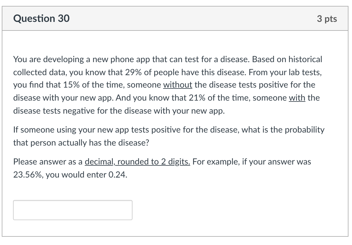 Solved Question 30 3 pts You are developing a new phone app | Chegg.com