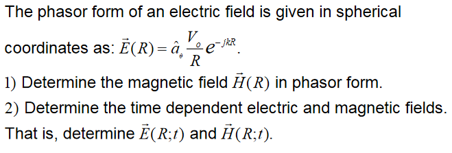 Solved The phasor form of an electric field is given in | Chegg.com