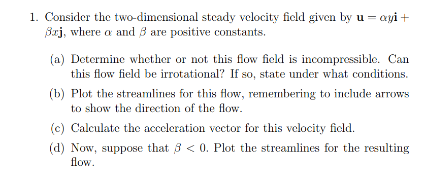 Solved 1. Consider the two-dimensional steady velocity field | Chegg.com