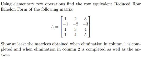 Solved Using elementary row operations find the row | Chegg.com