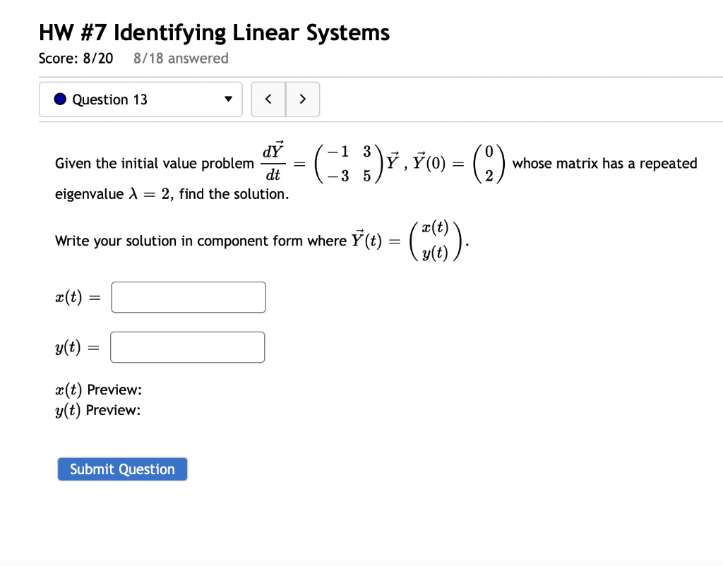 Solved HW #7 Identifying Linear Systems Score: 8/20 8/18 | Chegg.com