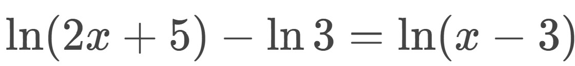 Solved ln(2x+5)−ln3=ln(x−3) | Chegg.com