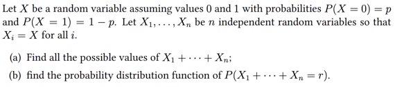 Solved Let X be a random variable assuming values and 1 with | Chegg.com
