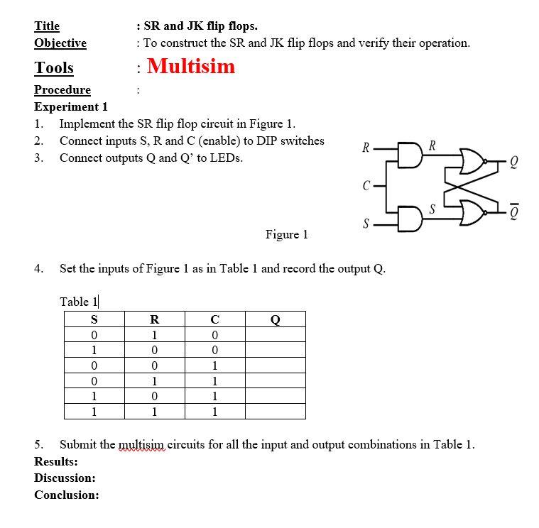 Solved : Title : SR and JK flip flops. Objective : To | Chegg.com