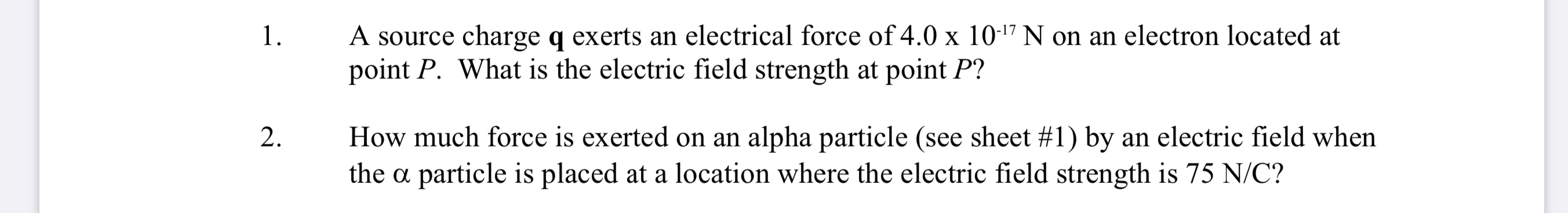 Solved 1. A source charge q exerts an electrical force of | Chegg.com