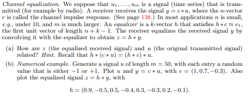 Channel equalization. We suppose that u1,…,um is a | Chegg.com