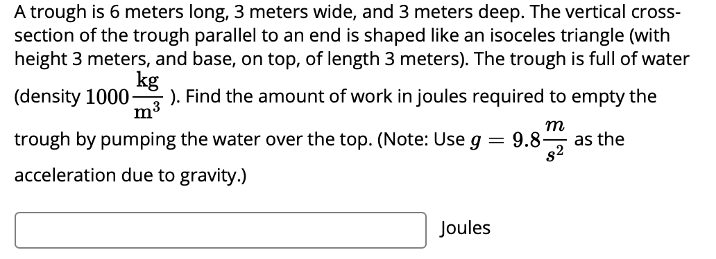 Solved A trough is 6 meters long, 3 meters wide, and 3 | Chegg.com