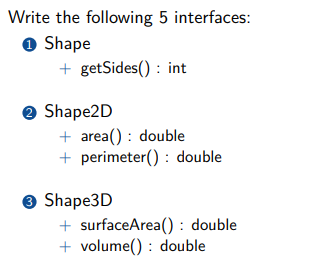 Solved Nrite the following 5 interfaces: Shape + getSides() | Chegg.com