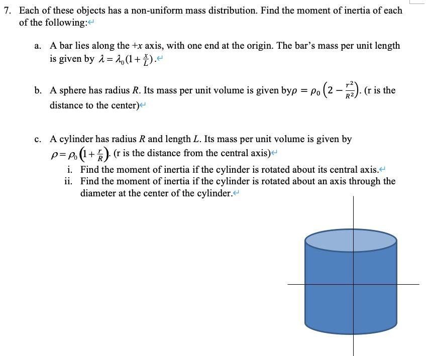 Solved 7. Each of these objects has a non-uniform mass | Chegg.com