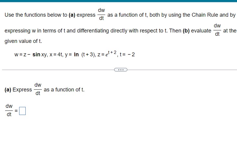 Solved Use the functions below to (a) express dtdw as a | Chegg.com