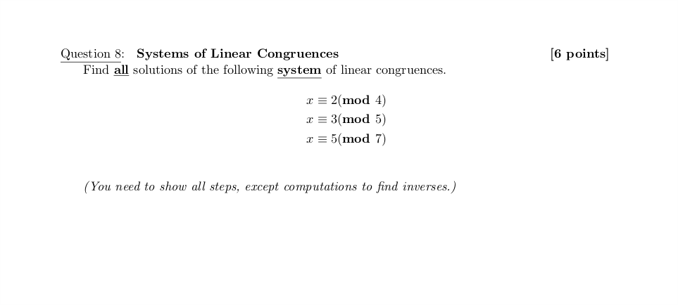 Solved Question 8: Systems of Linear Congruences 6 points] | Chegg.com