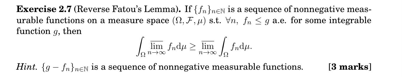 Solved Exercise 2.7 (Reverse Fatou's Lemma). If {fn}nen is a | Chegg.com