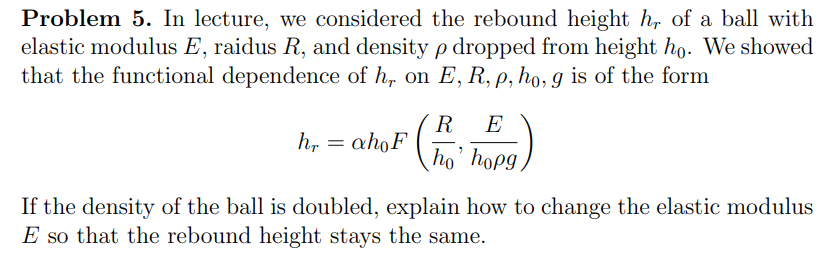 Solved Problem 5. In lecture, we considered the rebound | Chegg.com