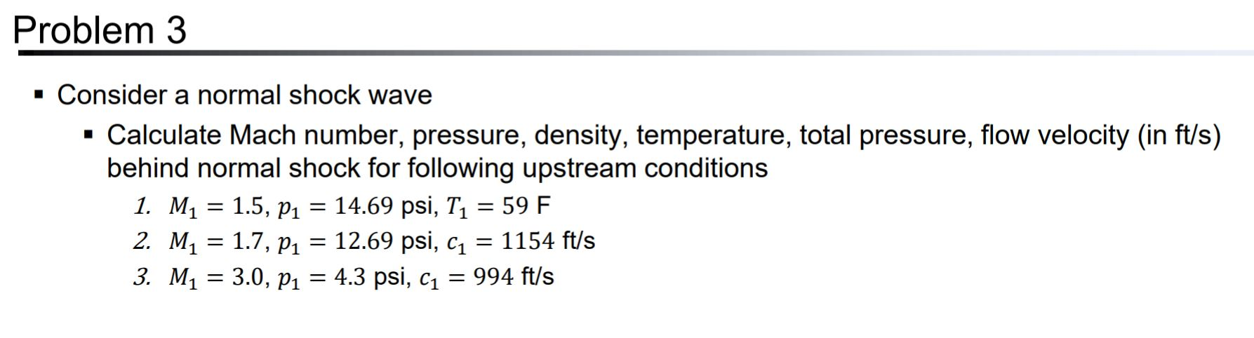 Problem 3 Consider a normal shock wave Calculate Mach | Chegg.com