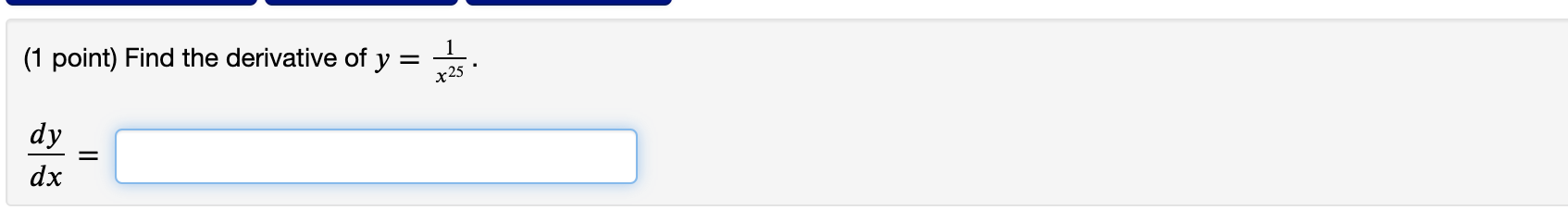 Solved (1 point) Find the derivative of y=x251 dxdy= | Chegg.com