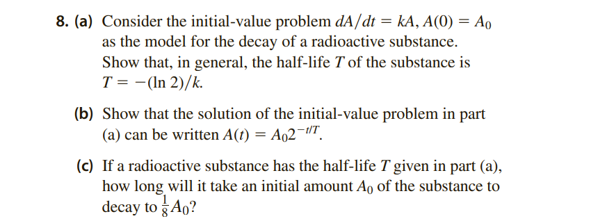 Solved 8. (a) Consider the initial-value problem dA/dt = kA, | Chegg.com