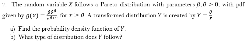 Solved 7 The Random Variable X Follows A Pareto 
