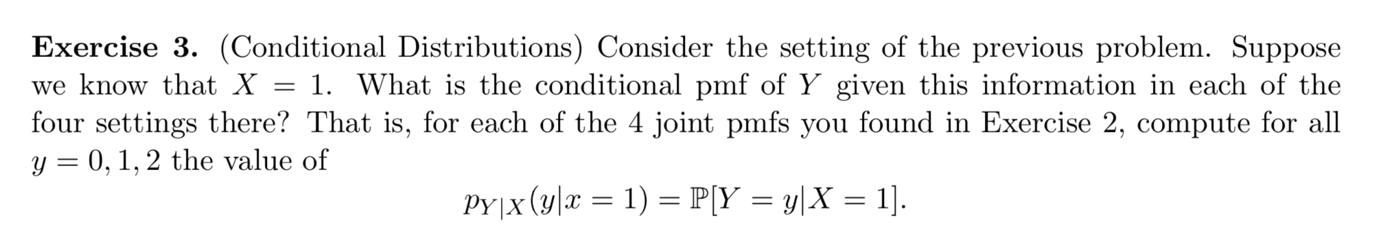 Exercise 3. (Conditional Distributions) Consider the | Chegg.com