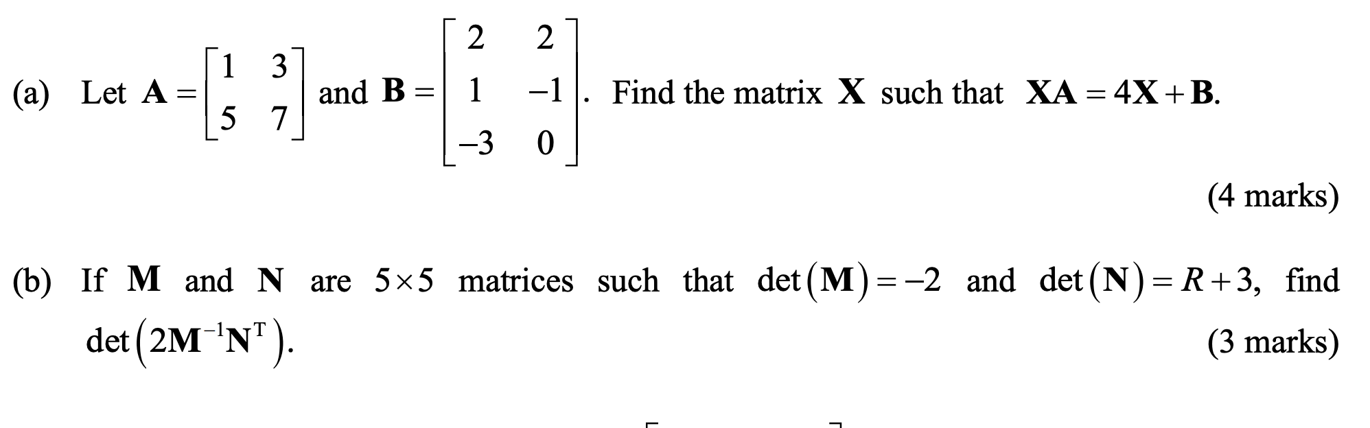 Solved 2 2 1 3 (a) Let A= 5 and B= 1 -1. Find the matrix X | Chegg.com