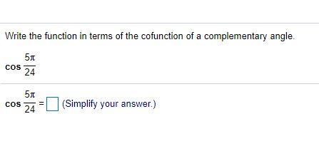 Solved Write the function in terms of the cofunction of a | Chegg.com
