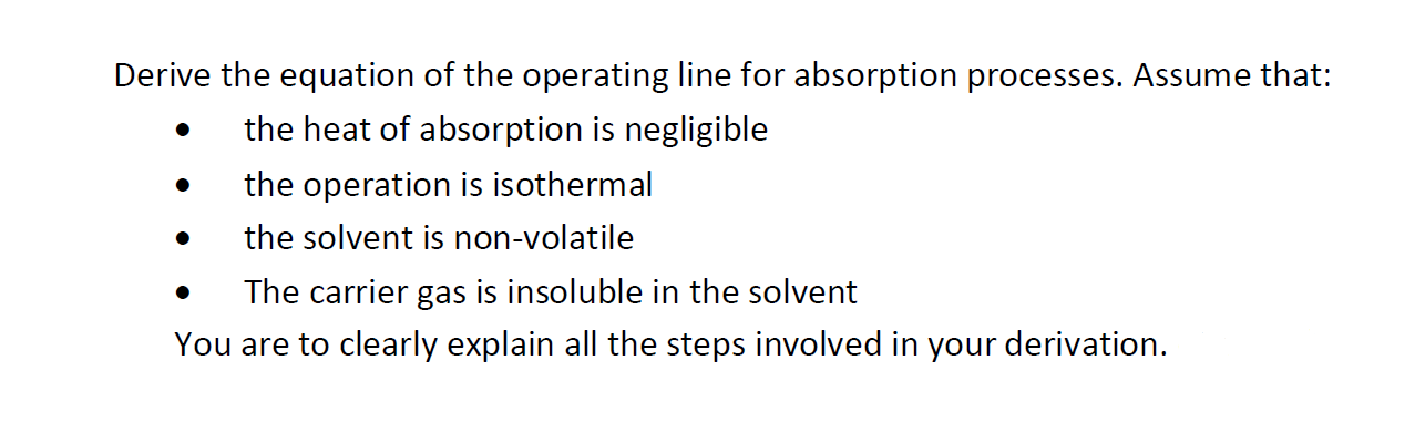 Solved Derive the equation of the operating line for | Chegg.com