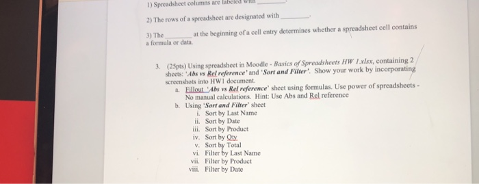 Solved True/False Questions Cell entries in spreadsheets can | Chegg.com