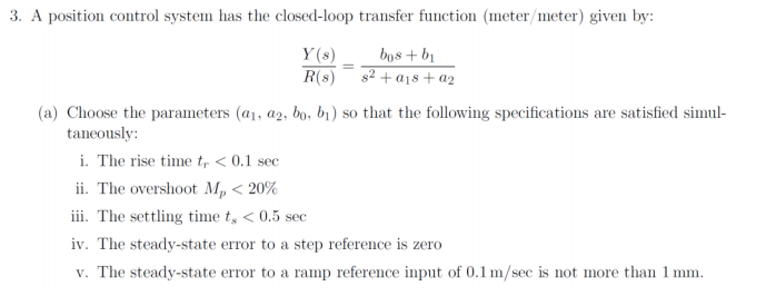 Solved 3. A position control system has the closed-loop | Chegg.com