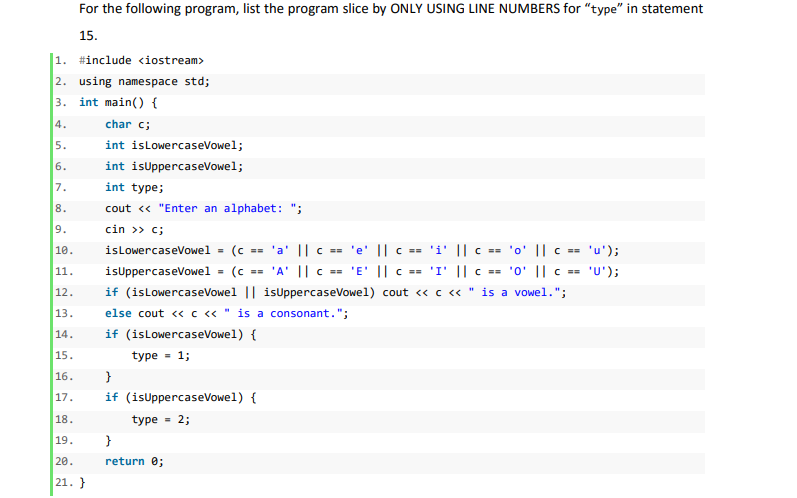 Solved For The Following Program List The Program Slice By