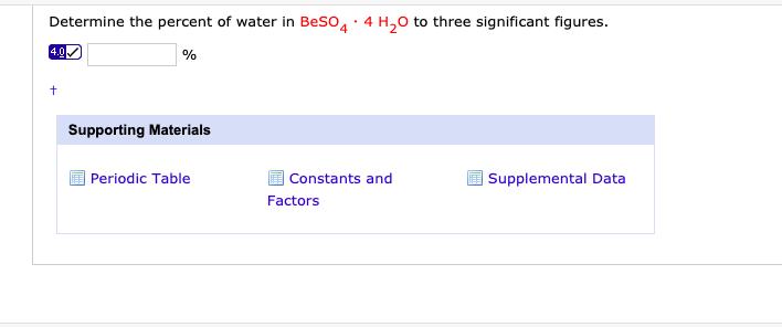 Solved Determine the percent of water in BeSO4.4H, to three | Chegg.com