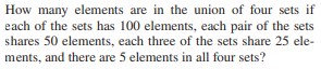 Solved How many elements are in the union of four sets if | Chegg.com