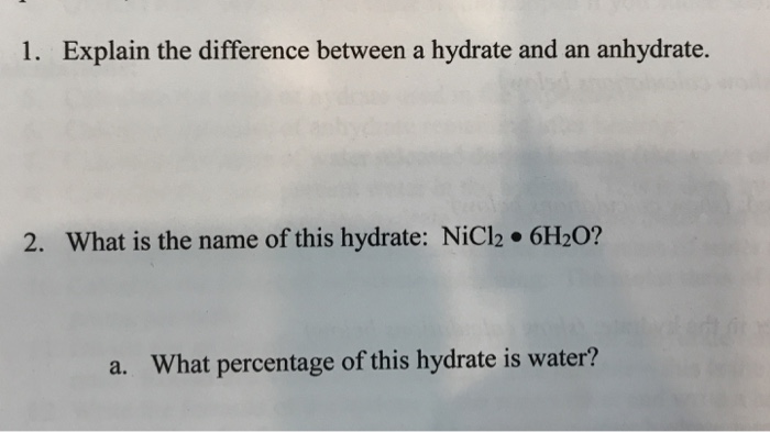 Solved 2. What is the name of this hydrate: NiCl2·6H2O? | Chegg.com