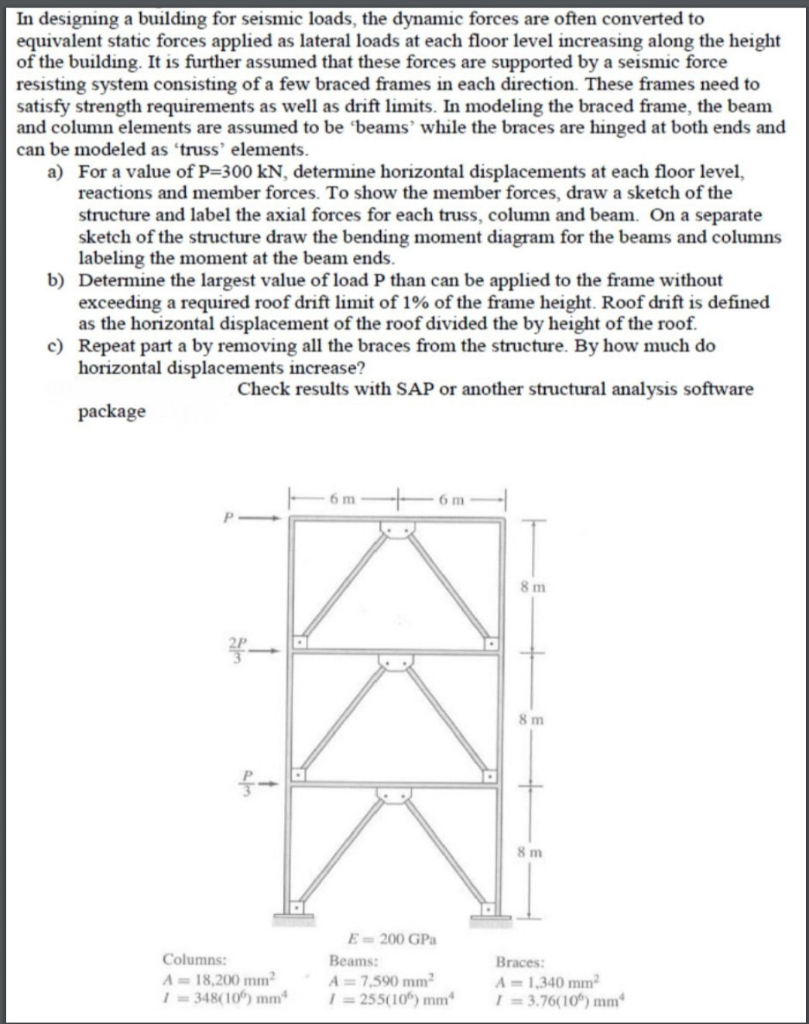 In designing a building for seismic loads, the | Chegg.com
