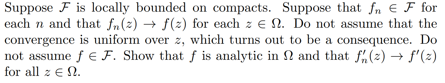 Solved Suppose F is locally bounded on compacts. Suppose | Chegg.com