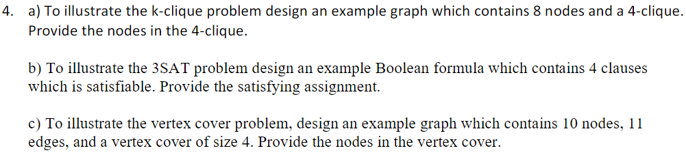 4. a) To illustrate the k-clique problem design an | Chegg.com