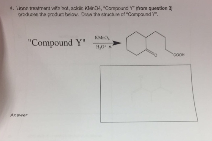 Solved 4. Upon treatment with hot, acidic KMn04, Solved 4. Upon treatment with hot, acidic KMn04,