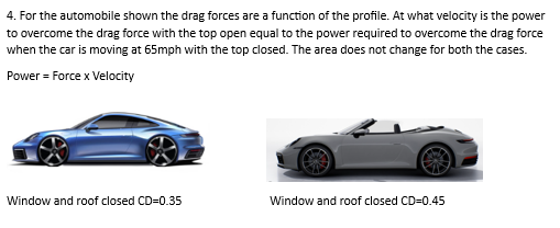 Solved For the automobile shown the drag forces are a | Chegg.com