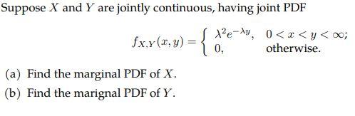 Solved Suppose X and Y are jointly continuous, having joint | Chegg.com