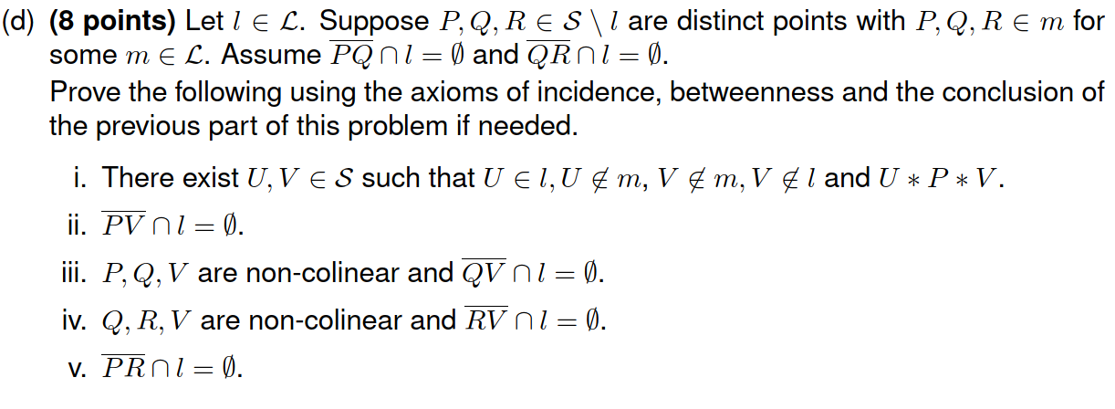 Solved d) (8 points) Let l∈L. Suppose P,Q,R∈S\l are distinct | Chegg.com