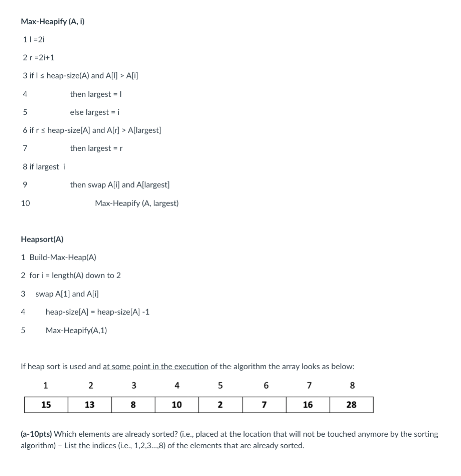 Solved Max-Heapify (A, i) 121 2 r =2i+1 3 if I s | Chegg.com