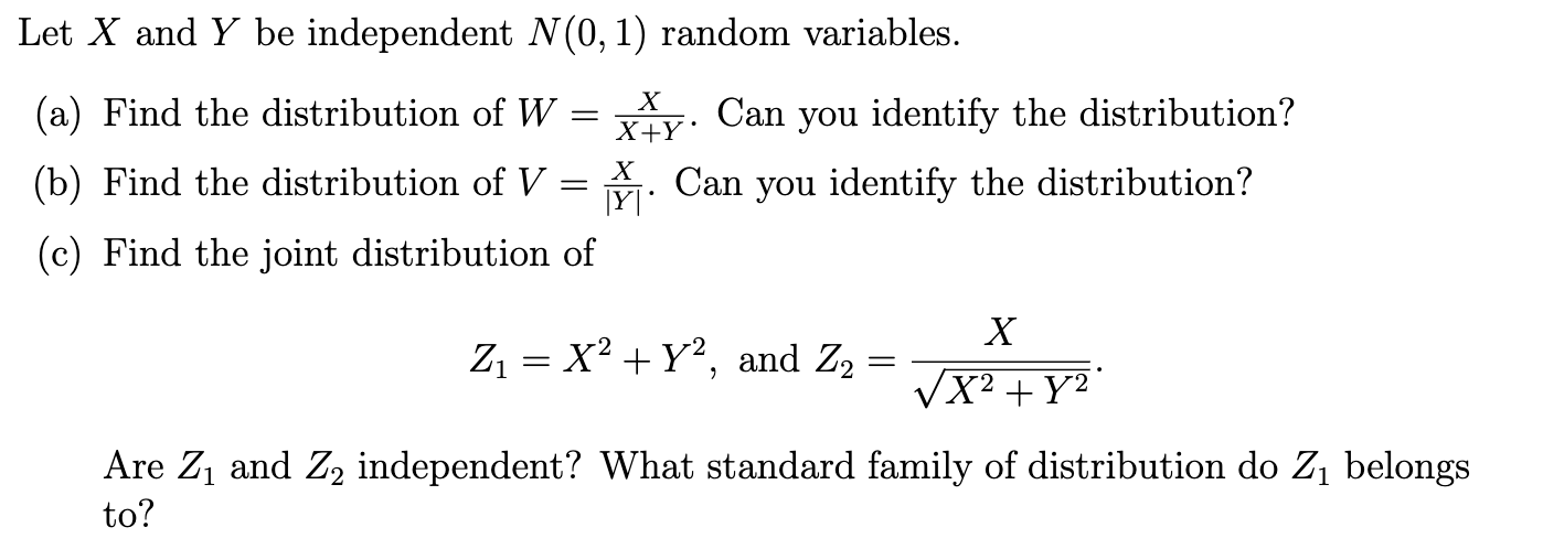 Let X and Y be independent N(0,1) random variables. | Chegg.com