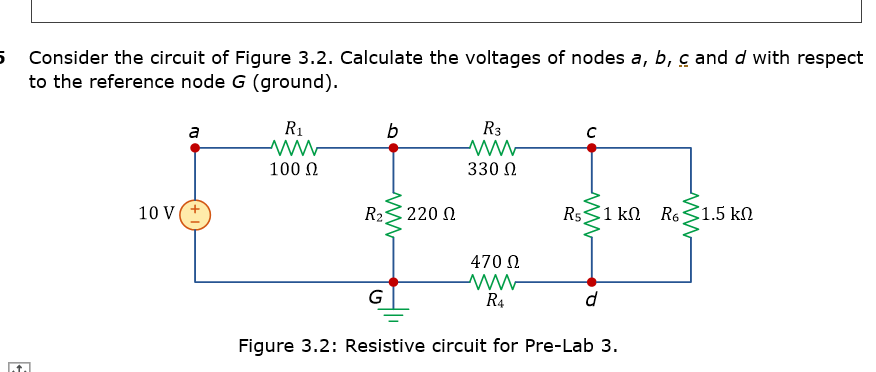 Solved 5 Consider the circuit of Figure 3.2. Calculate the | Chegg.com