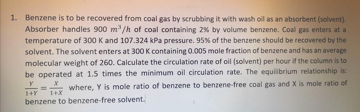 Solved Benzene is to be recovered from coal gas by scrubbing | Chegg.com