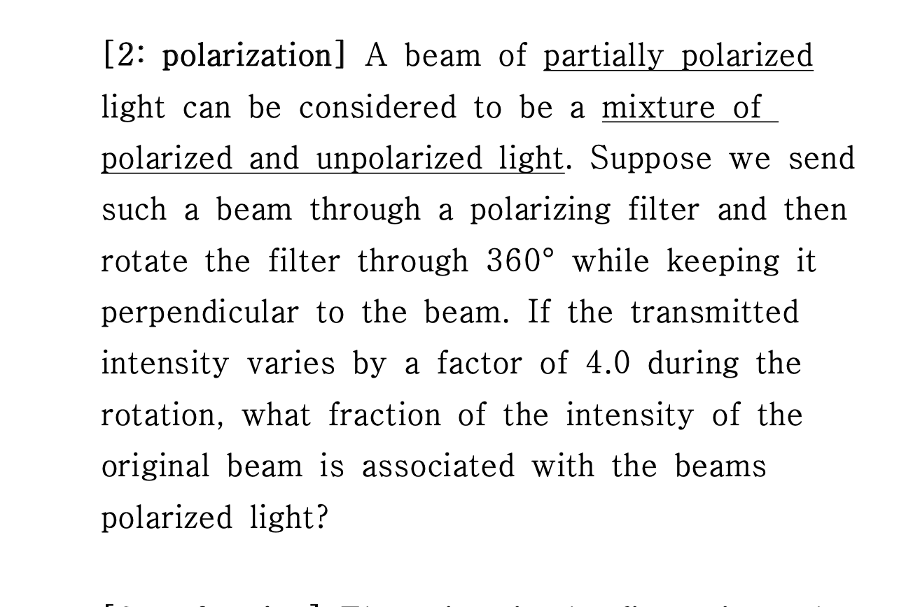 Solved [2: polarization] A beam of partially polarized light | Chegg.com