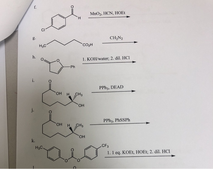 Solved MnO2, HCN, HOEt Cl CH2N2 g. H3C h. 1. KOH/water; 2. | Chegg.com