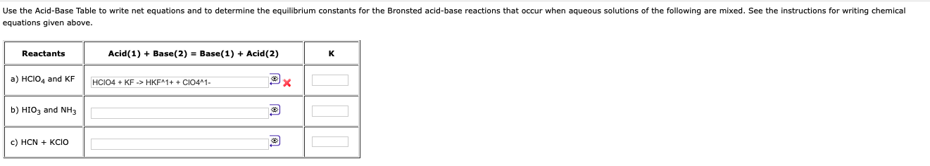 Solved Use the Acid-Base Table to write net equations and to | Chegg.com